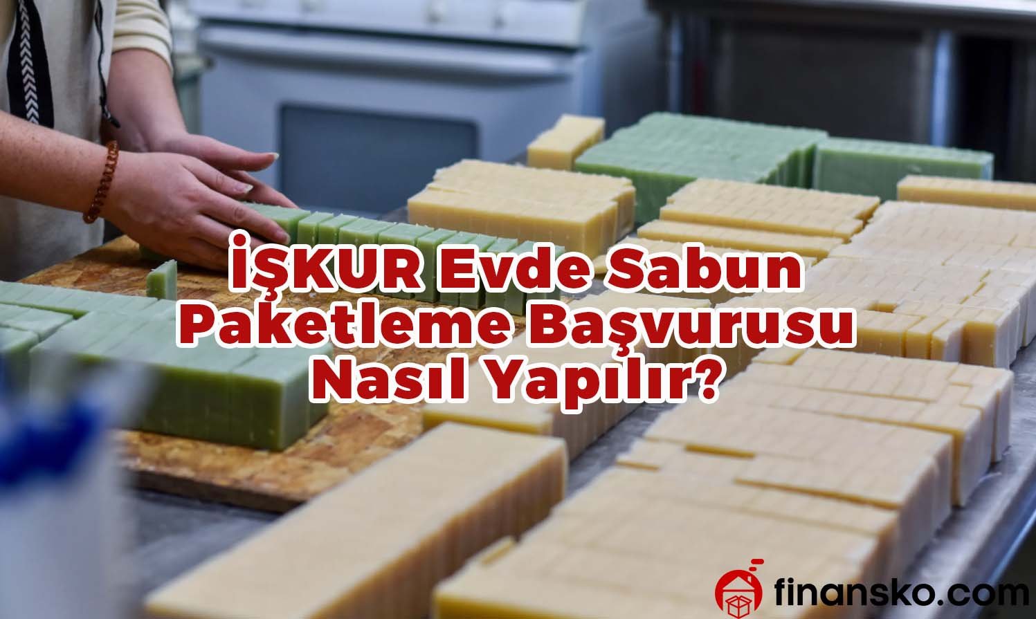 İŞKUR Evde Sabun Paketleme Başvurusu Telefon Numaraları 2023